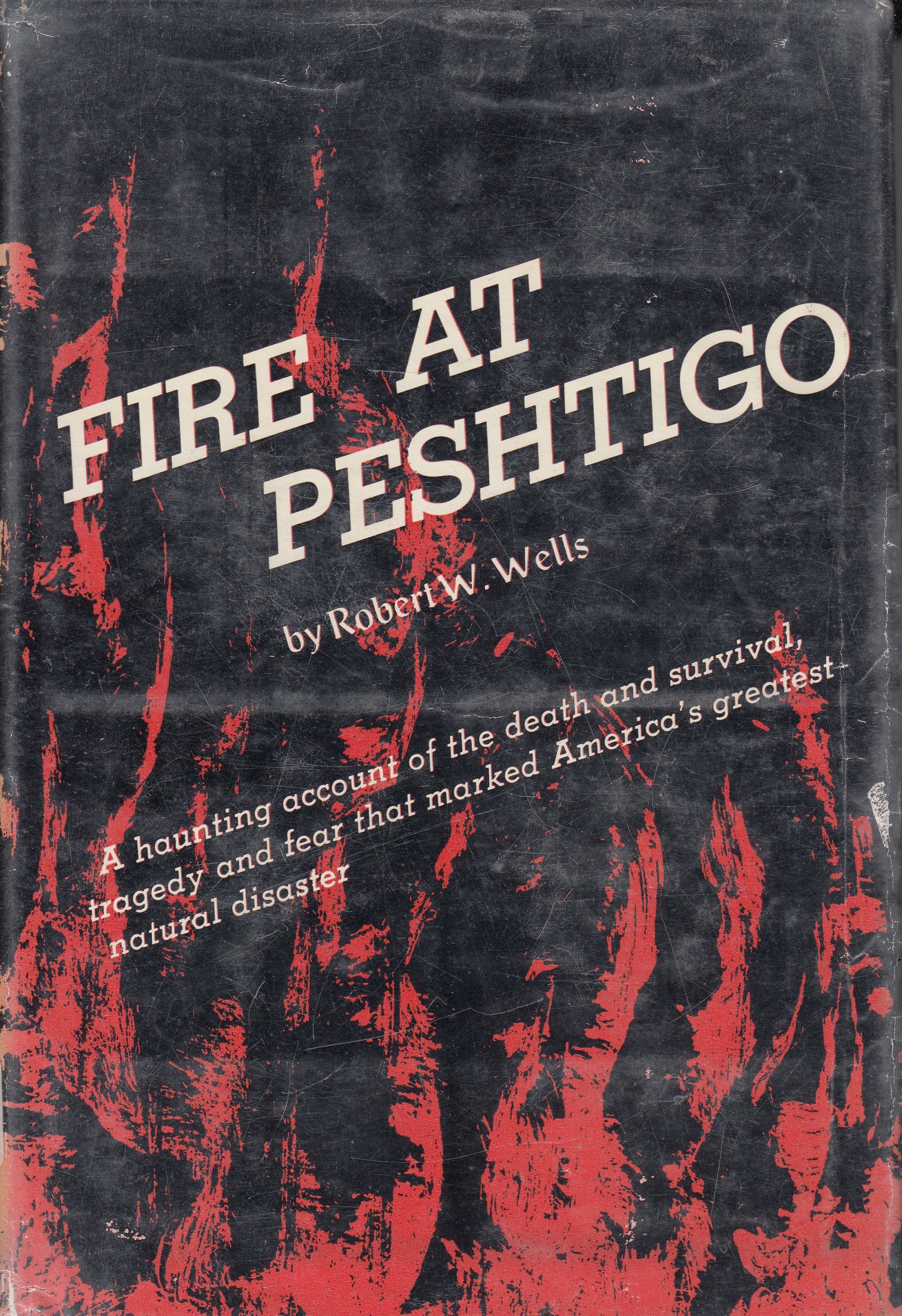 Fire at Peshtigo - FRI-Fire Research